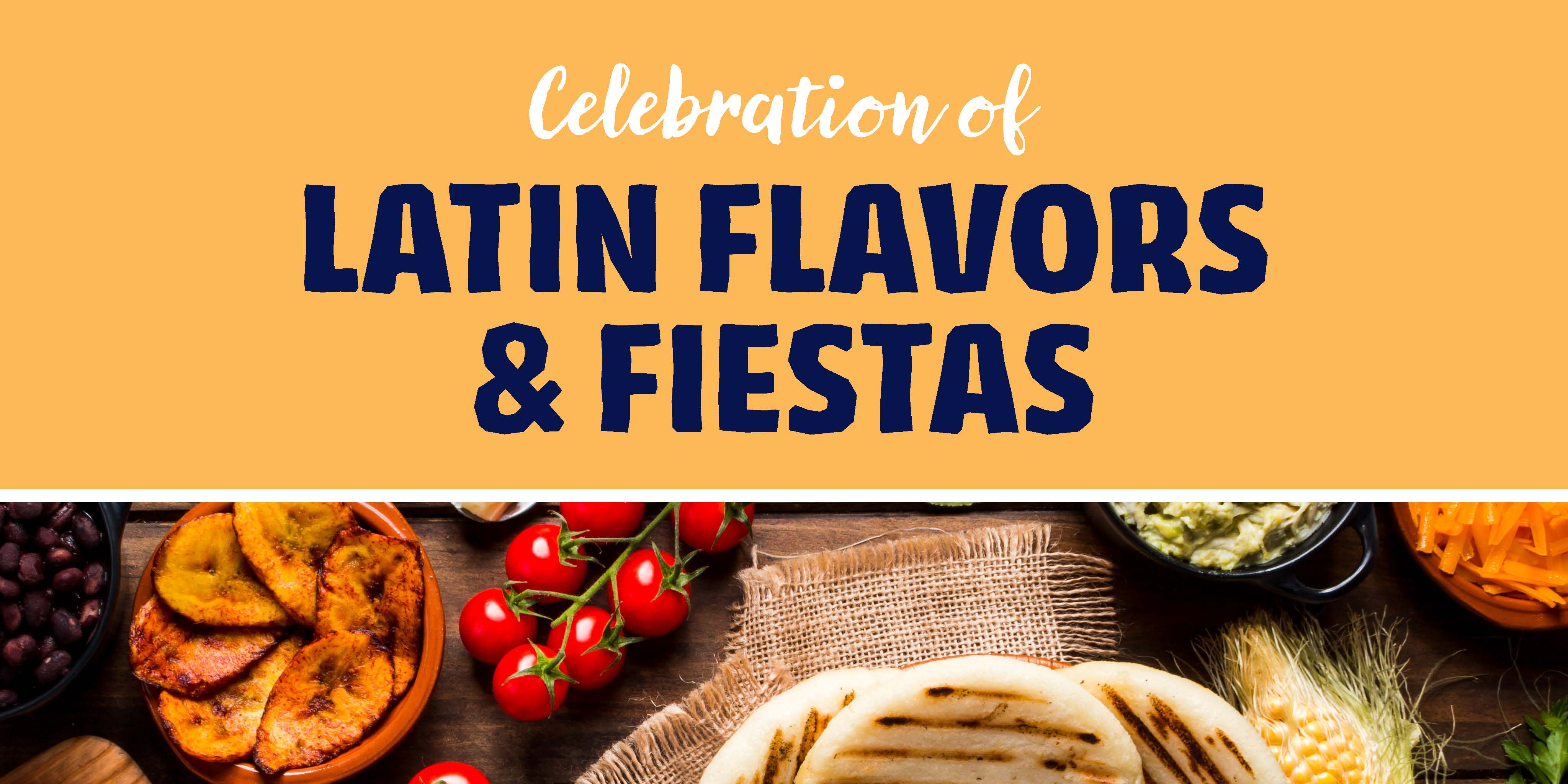 Celebration of Latin Flavors & Fiestas