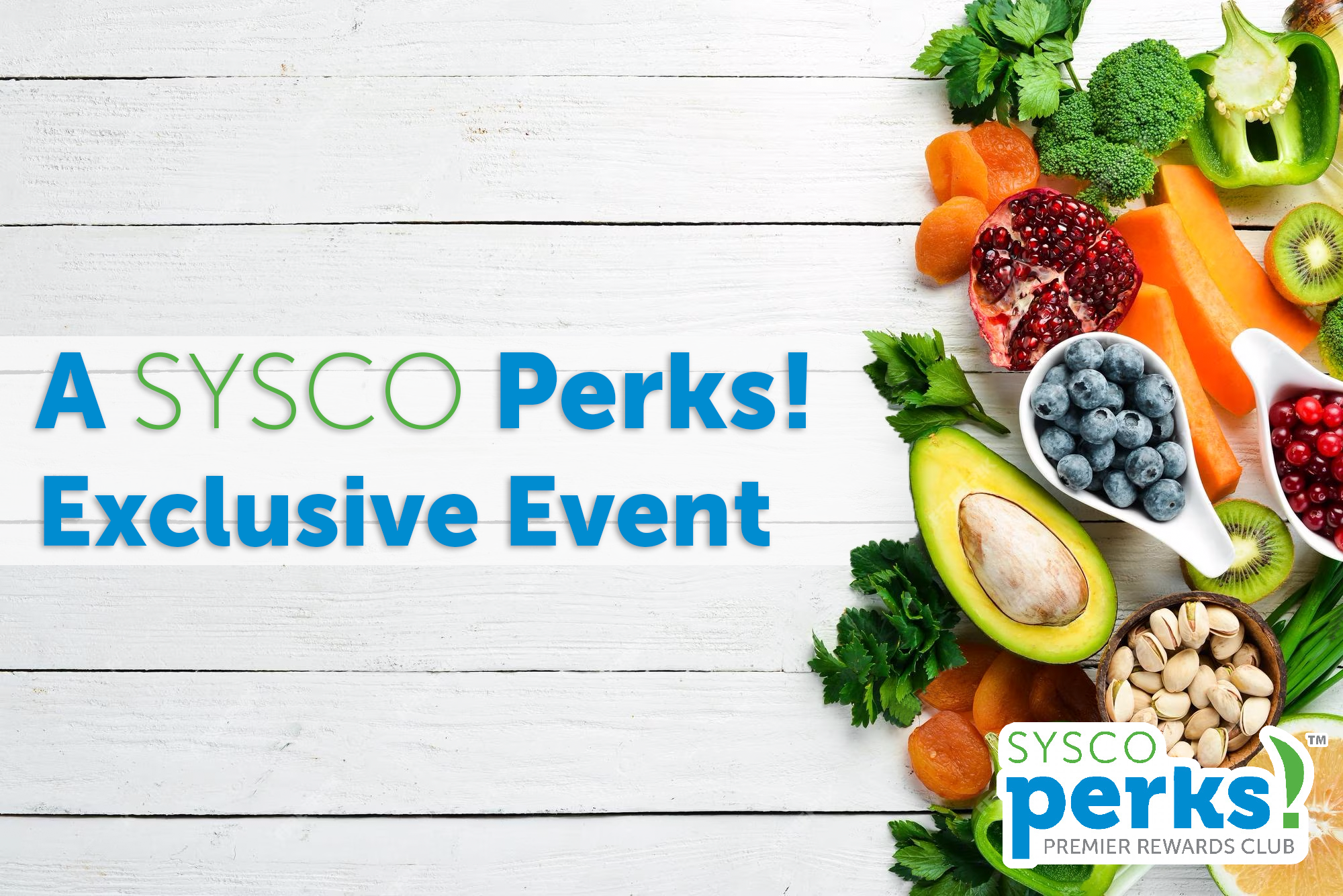 Sysco Perks Exclusive Event